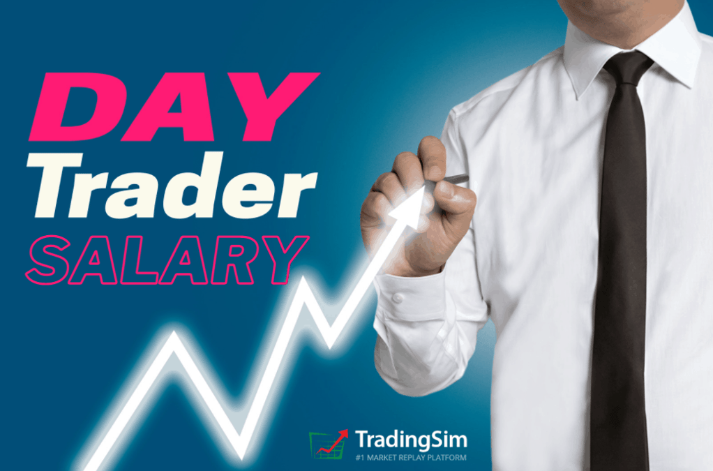 Day Trading Salary – How Much Can Top Traders Make | TradingSim